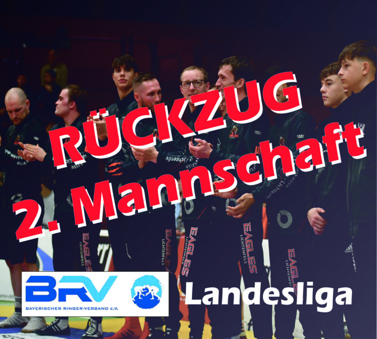 Rückzug aus der Landesliga (2. Mannschaft) - AC Lichtenfels - Bundesliga Ringen